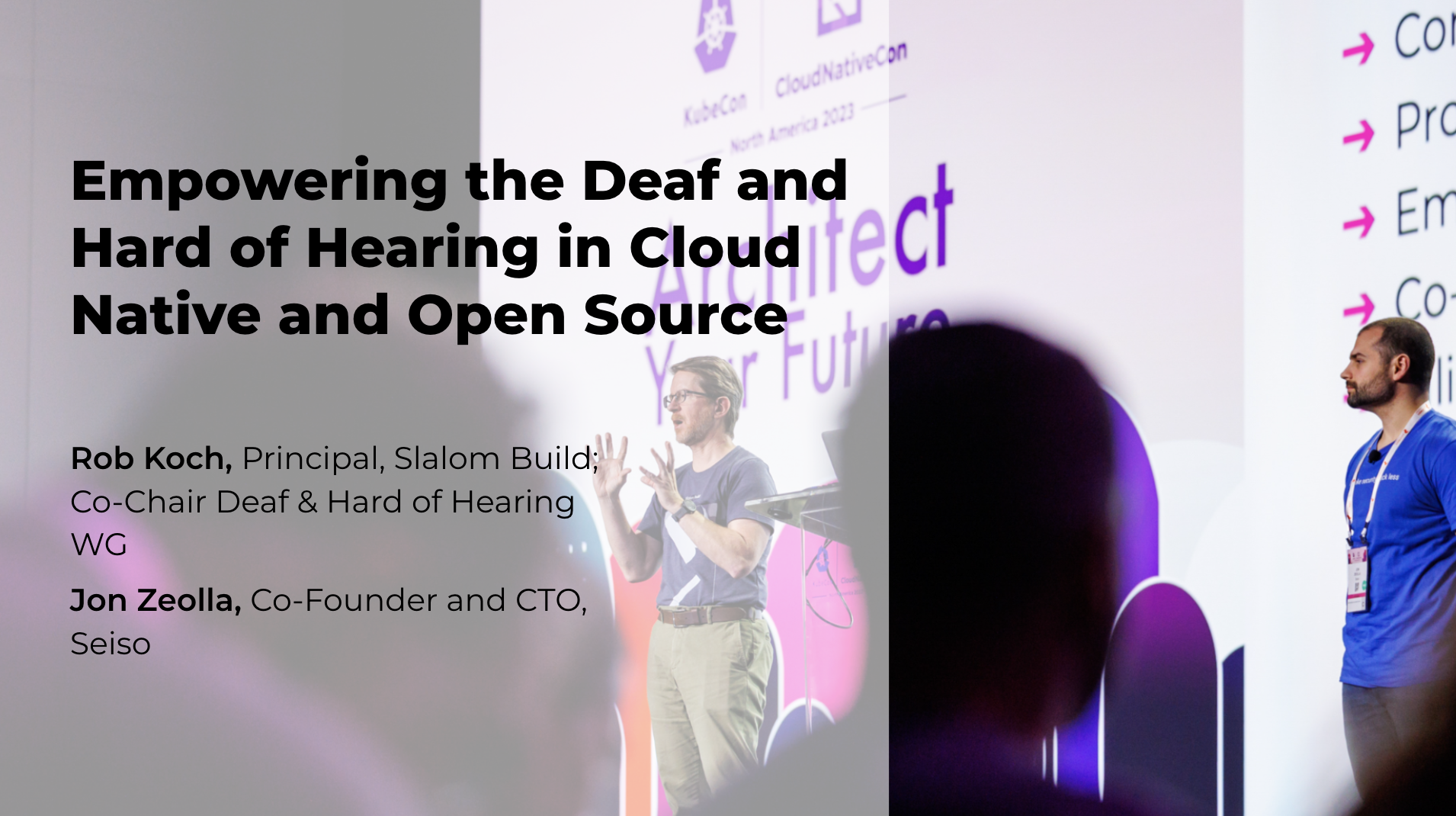 Lightning Talk: Empowering the Deaf and Hard of Hearing in Cloud Native ...